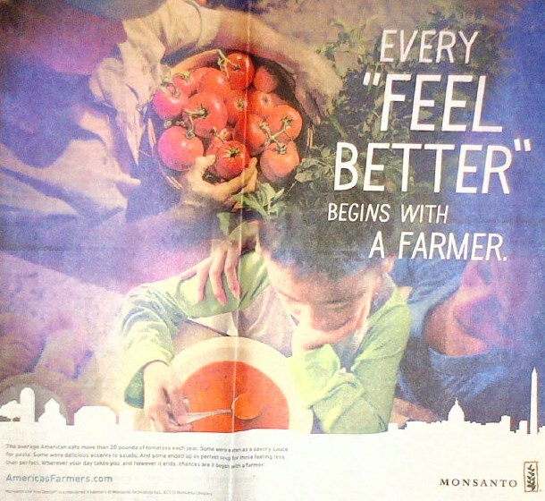 Monsanto's PR campaign "begins with a farmer" - Food Politics by Marion ...